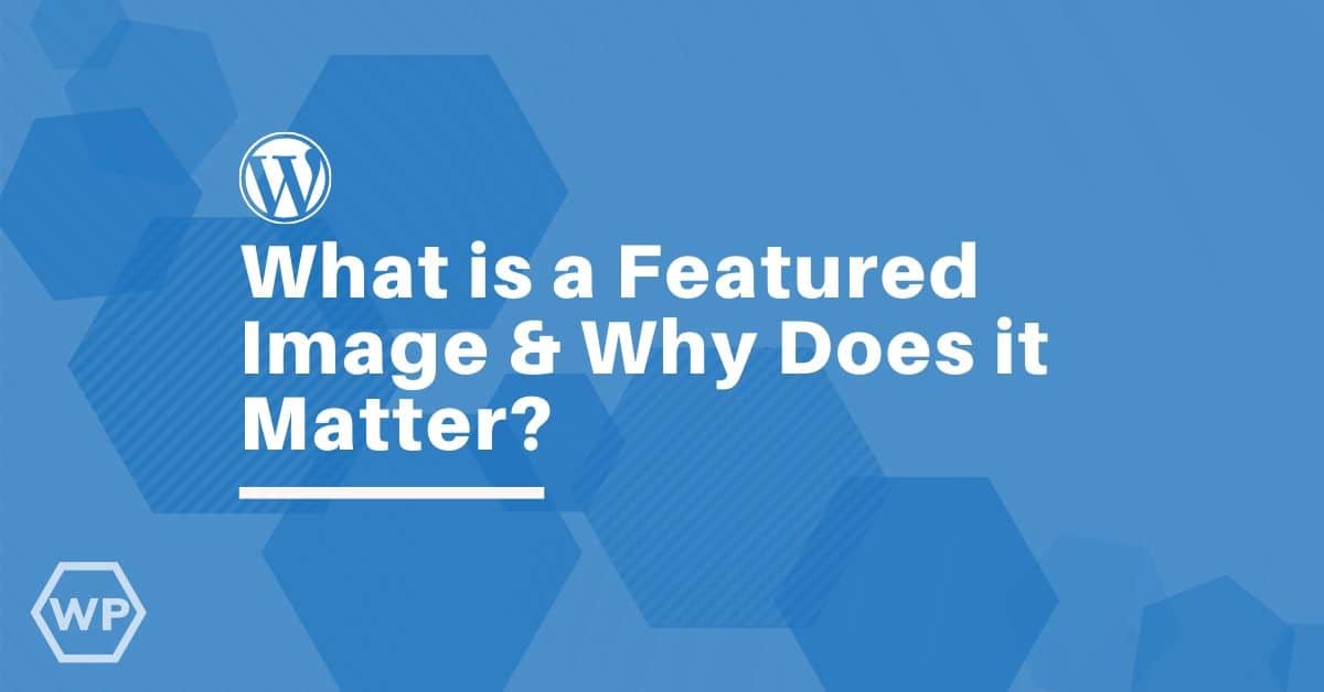 What is a Featured Image? Definition & Examples